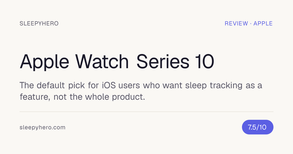 Apple Watch Series 10 Sleep Tracking Review (2026 Update) · SleepyHero